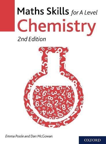 Maths Skills for A Level Chemistry Second Edition by Emma Poole | Goodreads