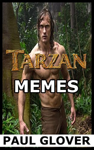 Tarzan Memes by Paul Glover | Goodreads