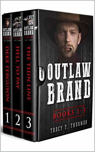 Outlaw Brand: The Complete Western Trilogy: Books 1 - 3: A Western ...