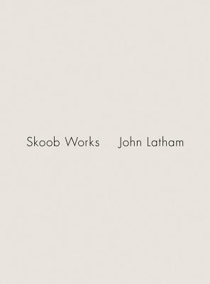 John Latham: Skoob Works (Lisson Gallery) by John Latham | Goodreads