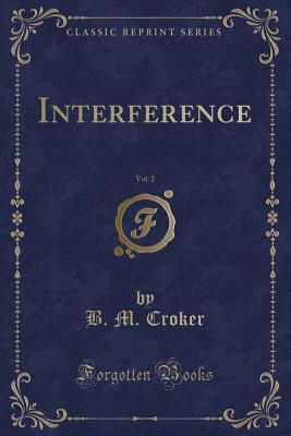 Interference, Vol. 2 by B.M. Croker | Goodreads