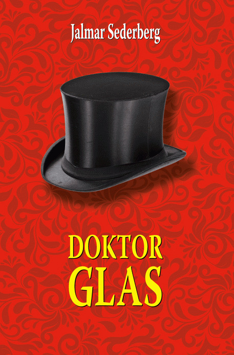 Doktor Glas by Hjalmar Söderberg | Goodreads