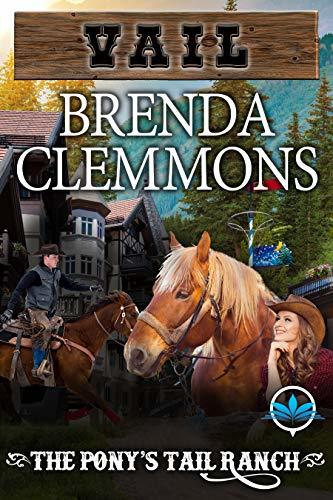 The Pony's Tail Ranch (Vail Series #3) by Brenda Clemmons | Goodreads
