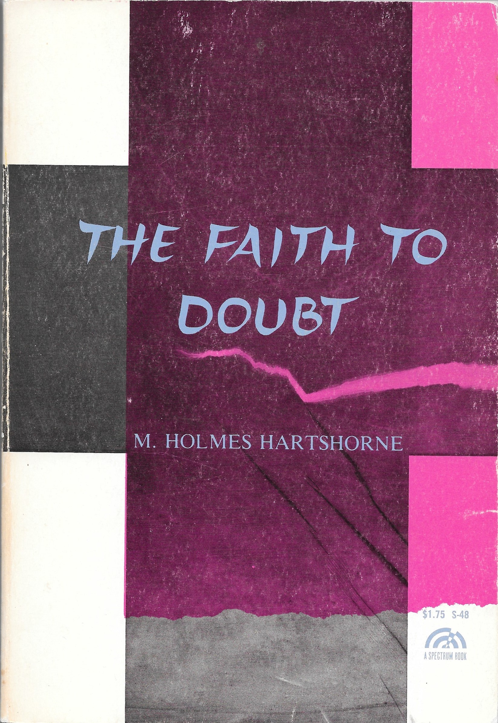 The Faith to Doubt: A Protestant Response to Criticisms of Religion by ...