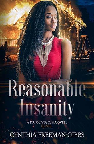 Reasonable Insanity by Cynthia Freeman Gibbs | Goodreads