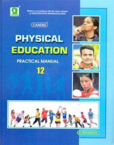 Evergreen CBSE Practical Manual in Physical Education : For 2021 ...