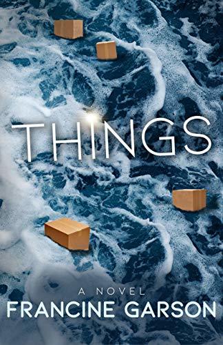Things by Francine Garson | Goodreads