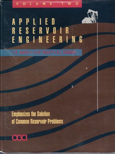 Applied Reservoir Engineering, Vol. 2 by Charles R. Smith | Goodreads
