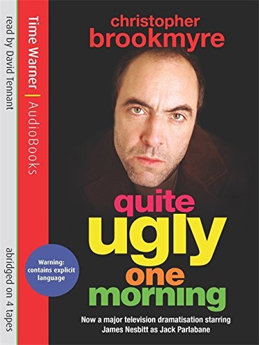 Quite Ugly One Morning by Christopher Brookmyre | Goodreads