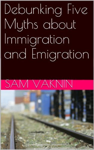 Debunking Five Myths about Immigration and Emigration by Sam Vaknin ...