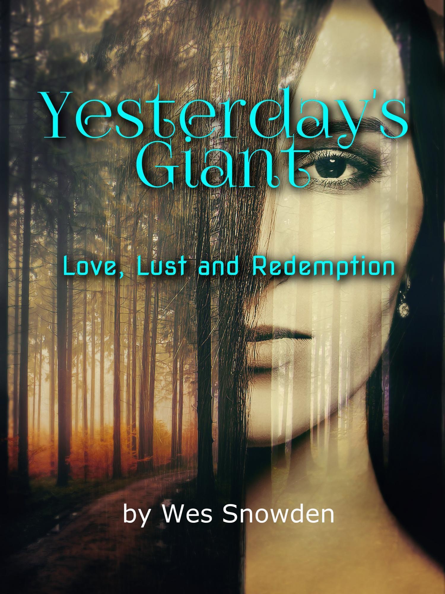 Yesterday's Giant by Wes Snowden | Goodreads