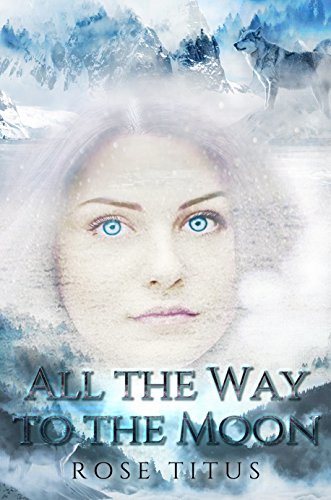 All the Way to the Moon (The Vampire Next Door Book 3) by Rose Titus ...