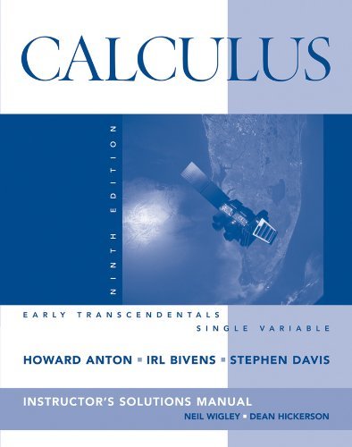 Calculus Early Transcendentals Single Variable, 9th Edition, Instructor's Solutions Manual By ...