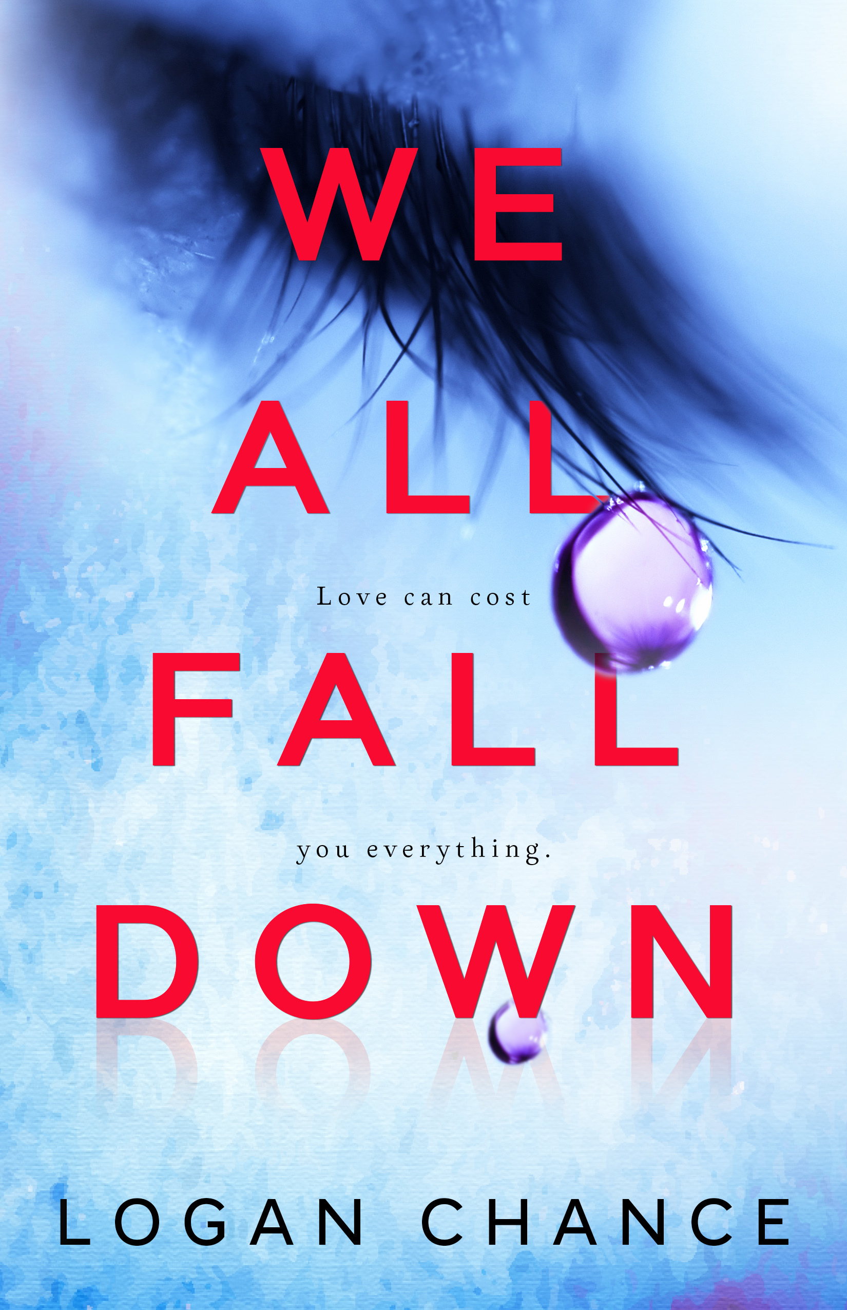 We All Fall Down by Logan Chance | Goodreads