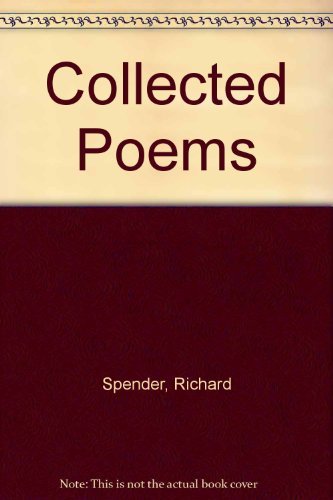 Collected Poems by Richard Spender | Goodreads