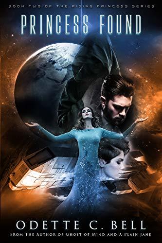 A Princess Found (Rising Princess, #2) by Odette C. Bell | Goodreads