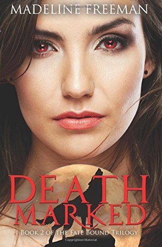 Death Marked by Madeline Freeman | Goodreads
