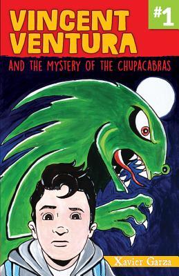 Vincent Ventura and the Mystery of the Chupacabra/ Vincent Ventura y el ...