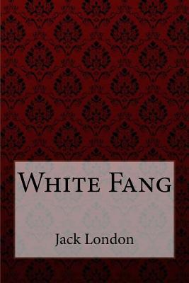 White Fang Jack London by Jack London | Goodreads
