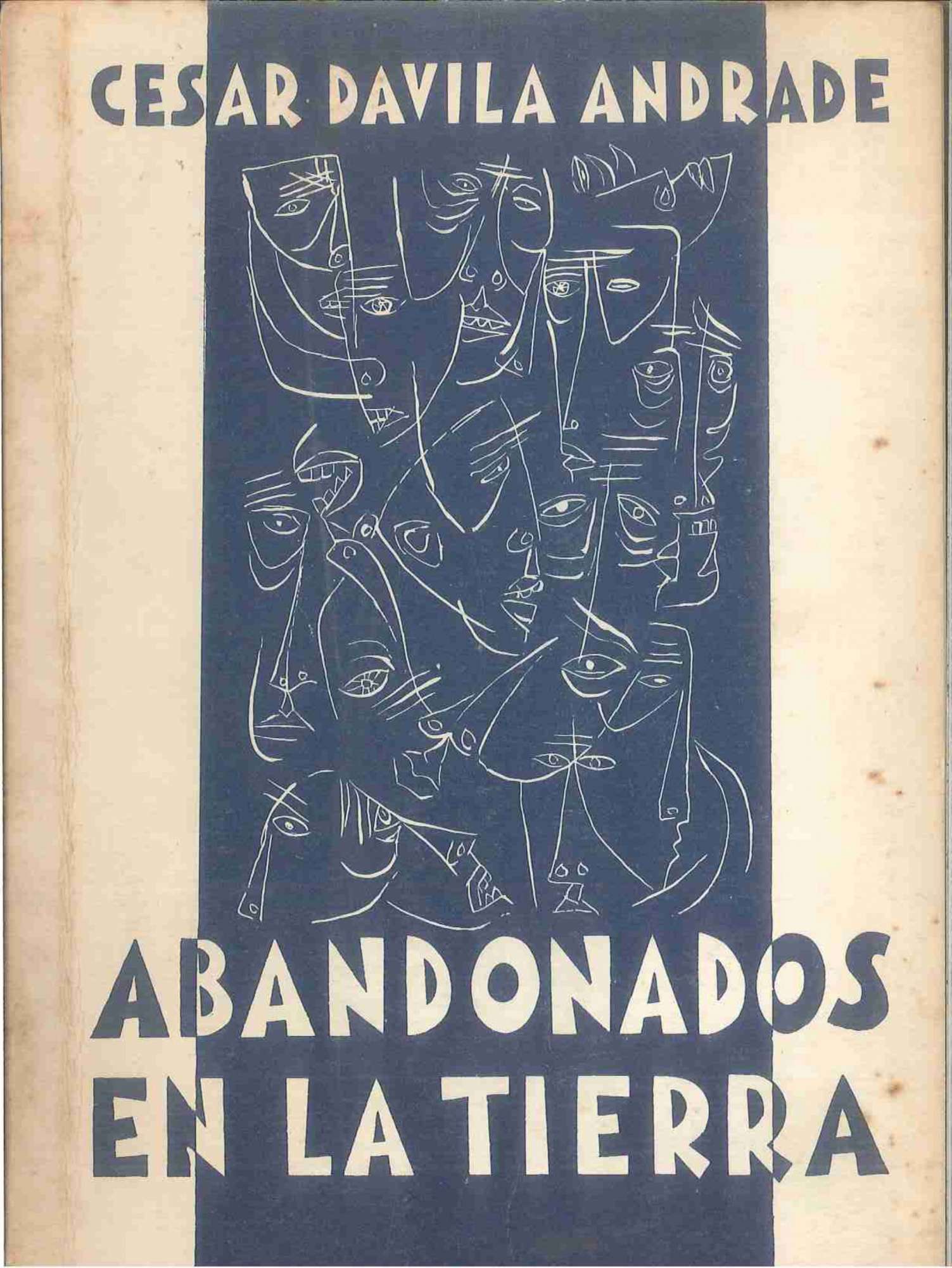 Abandonados en la tierra by César Dávila Andrade | Goodreads