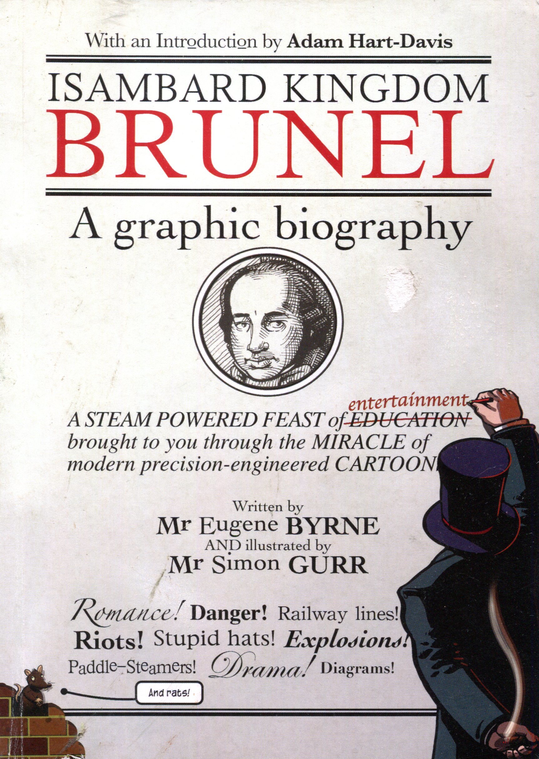 Isambard Kingdom Brunel: a graphic biography by Eugene Byrne | Goodreads