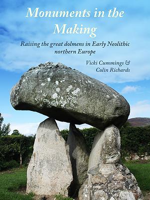 Monuments in the Making: Raising the Great Dolmens in Early Neolithic ...