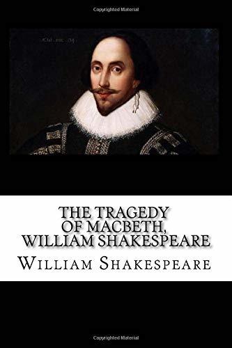 The Tragedy Of Macbeth, William Shakespeare by William Shakespeare ...