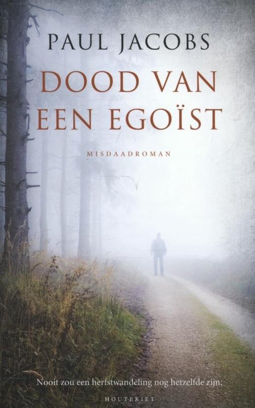 Dood van een egoïst by Paul Jacobs | Goodreads