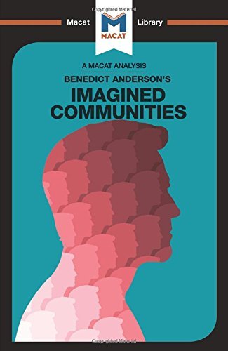 An Analysis of Benedict Anderson's Imagined Communities by Jason Xidias ...
