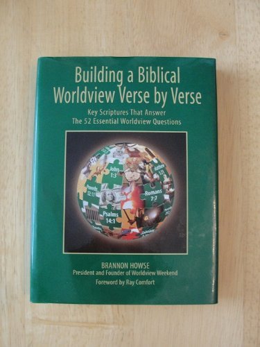 Building a Biblical Worldview Verse by Verse by Brannon Howse | Goodreads