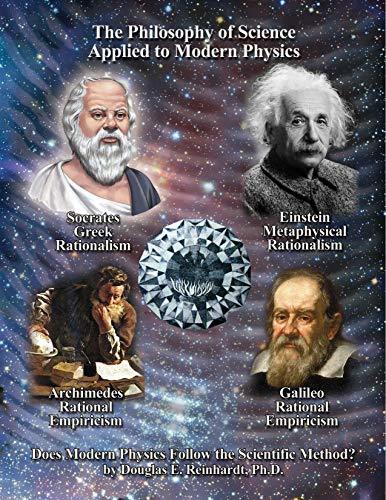 THE PHILOSOPHY OF SCIENCE APPLIED TO MODERN PHYSICS: Epistemology and ...