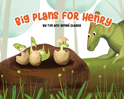 Big Plans for Henry by Tim Clarey | Goodreads