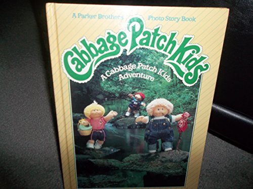Cabbage Patch Kids Adventure/Photo Story Book by Paul Dube | Goodreads