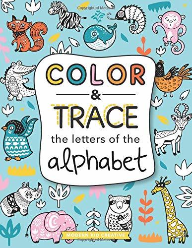 Color and Trace the Letters of the Alphabet: Pre K, Kindergarten and ...
