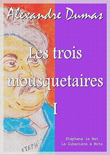 Les trois mousquetaires: Tome I by Alexandre Dumas | Goodreads