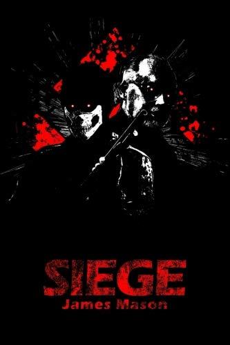 Siege by James N. Mason | Goodreads