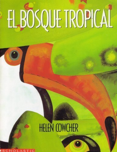 EL Bosque Tropical by Helen Cowcher | Goodreads