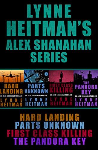 Lynne Heitman's Alex Shanahan Series: Hard Landing, Parts Unknown ...