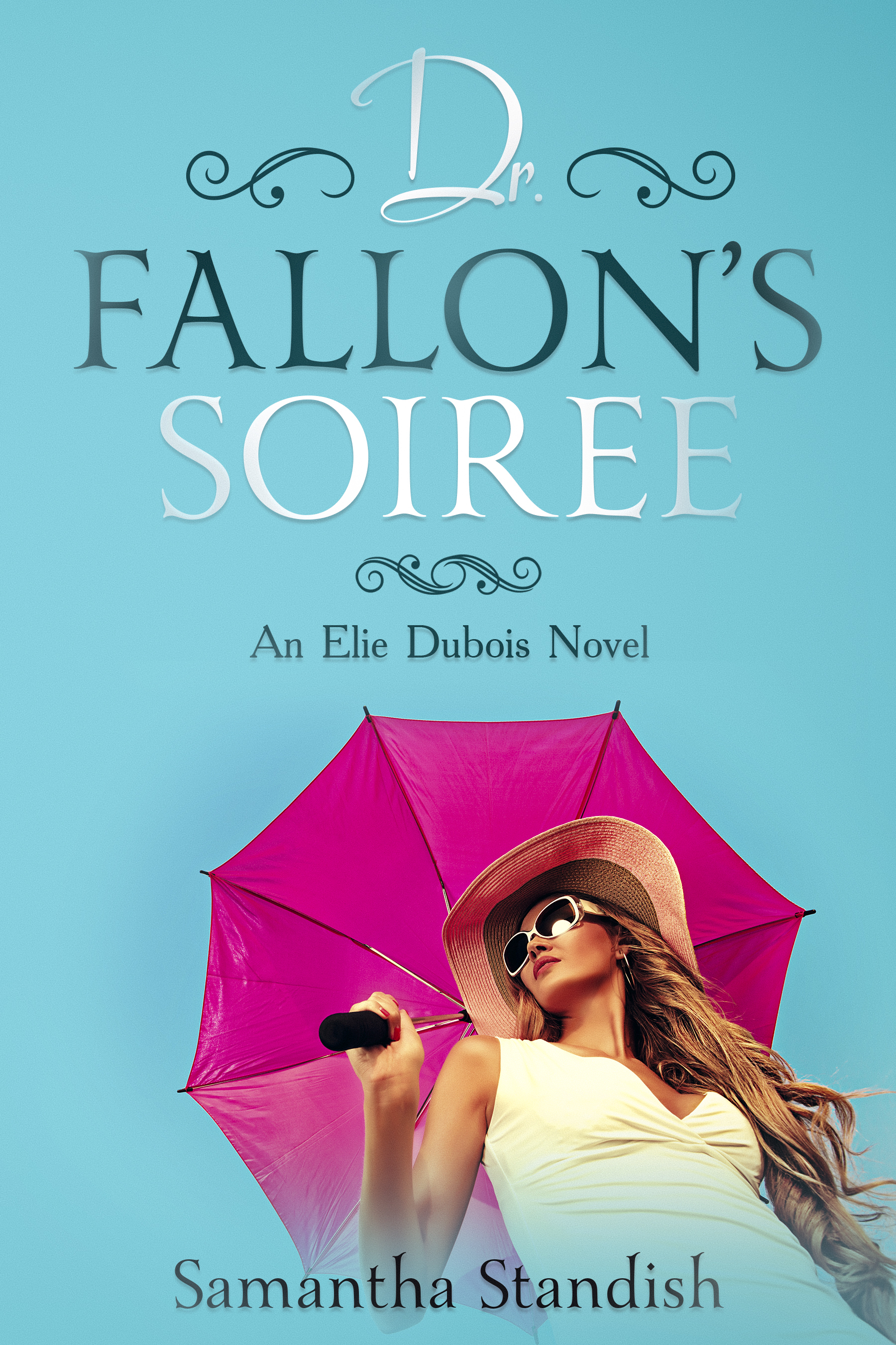 Dr. Fallon's Soiree by Samantha Standish | Goodreads