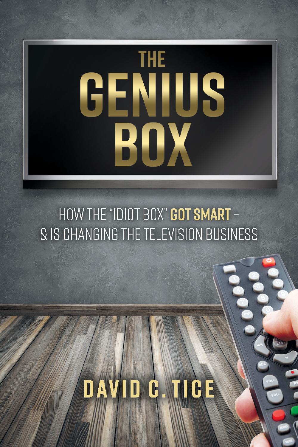 The Genius Box: How the “Idiot Box” Got Smart – And Is Changing the ...