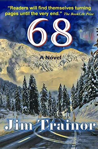 68: A Novel by Jim Trainor | Goodreads