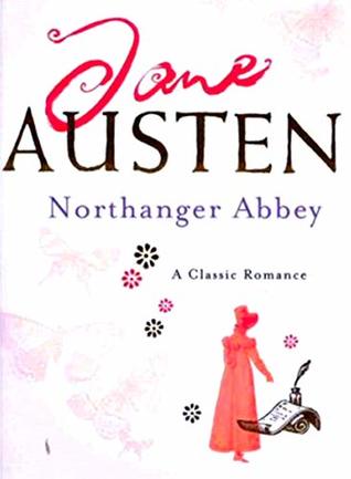 Northanger Abbey [Illustrated] by Jane Austen | Goodreads