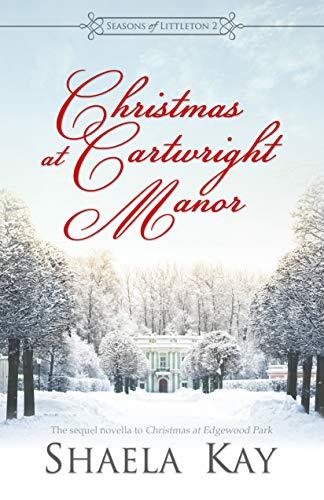 Christmas at Cartwright Manor by Shaela Kay | Goodreads