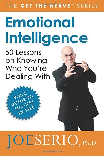 Emotional Intelligence: 50 Lessons on Knowing Who You're Dealing With ...