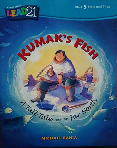 Lead 21: Kumak's Fish - A Tale from the Far North by Michael Bania ...