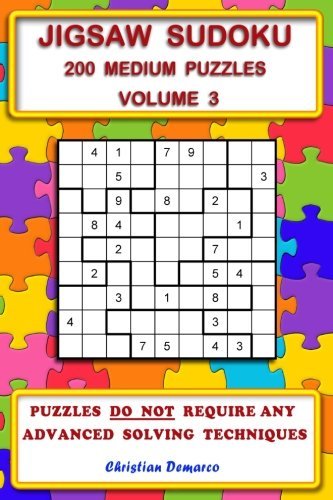 Jigsaw Sudoku: 200 Medium Jigsaw Sudoku Puzzles Volume 3 by Christian ...