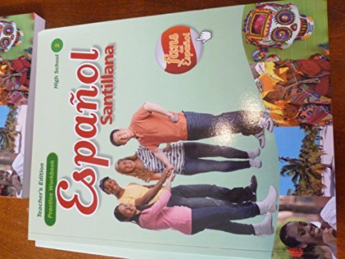 Espanol Santillana Hs Level 2 Practice Workbook - Teacher's Edition by ...
