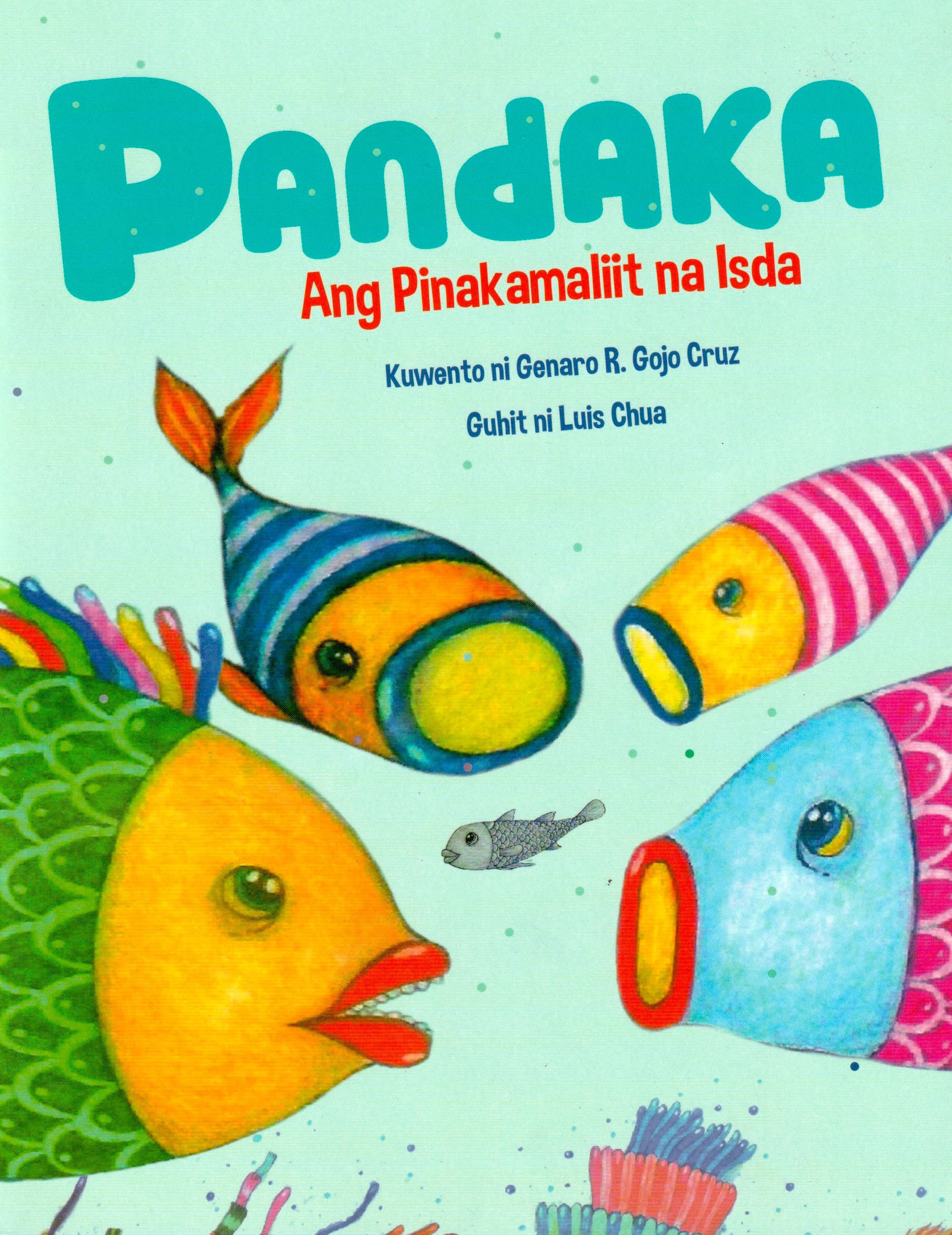 Pandaka: Ang Pinakamaliit na Isda by Genaro R. Gojo Cruz | Goodreads