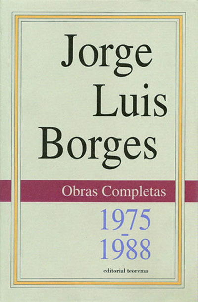 Obras Completas IV, 1975-1988 by Jorge Luis Borges | Goodreads