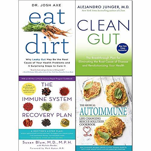 Eat dirt, clean gut, The Anti-inflammatory & Autoimmune Cookbook and immune system recovery plan ...